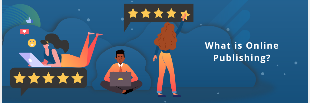 What is Online Publishing? An Ultimate Guide - Blog
