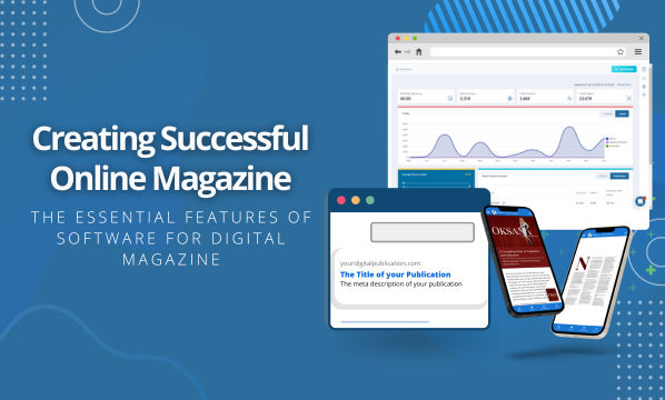 Digital Magazine Software Guide and 8 Essential Features - Blog