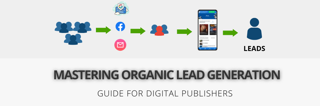 Mastering Organic Lead Generation: A Guide for Digital Publishers - Blog
